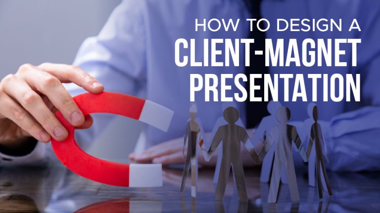 How to Design a Client-Magnet Presentation - Do It! Marketing